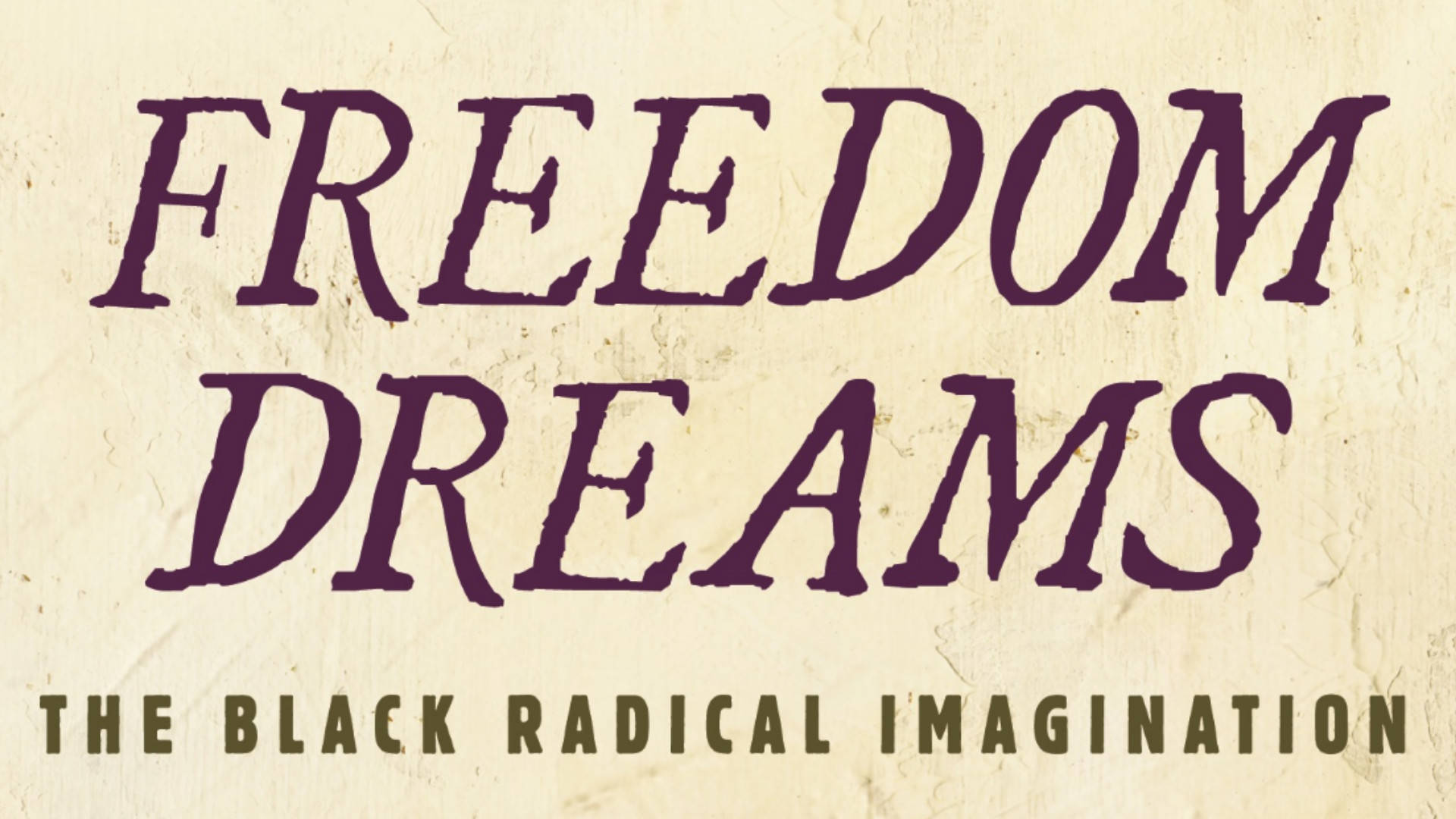 Robin D. G. Kelley on 20 Years of “Freedom Dreams”: Occupy & Black ...