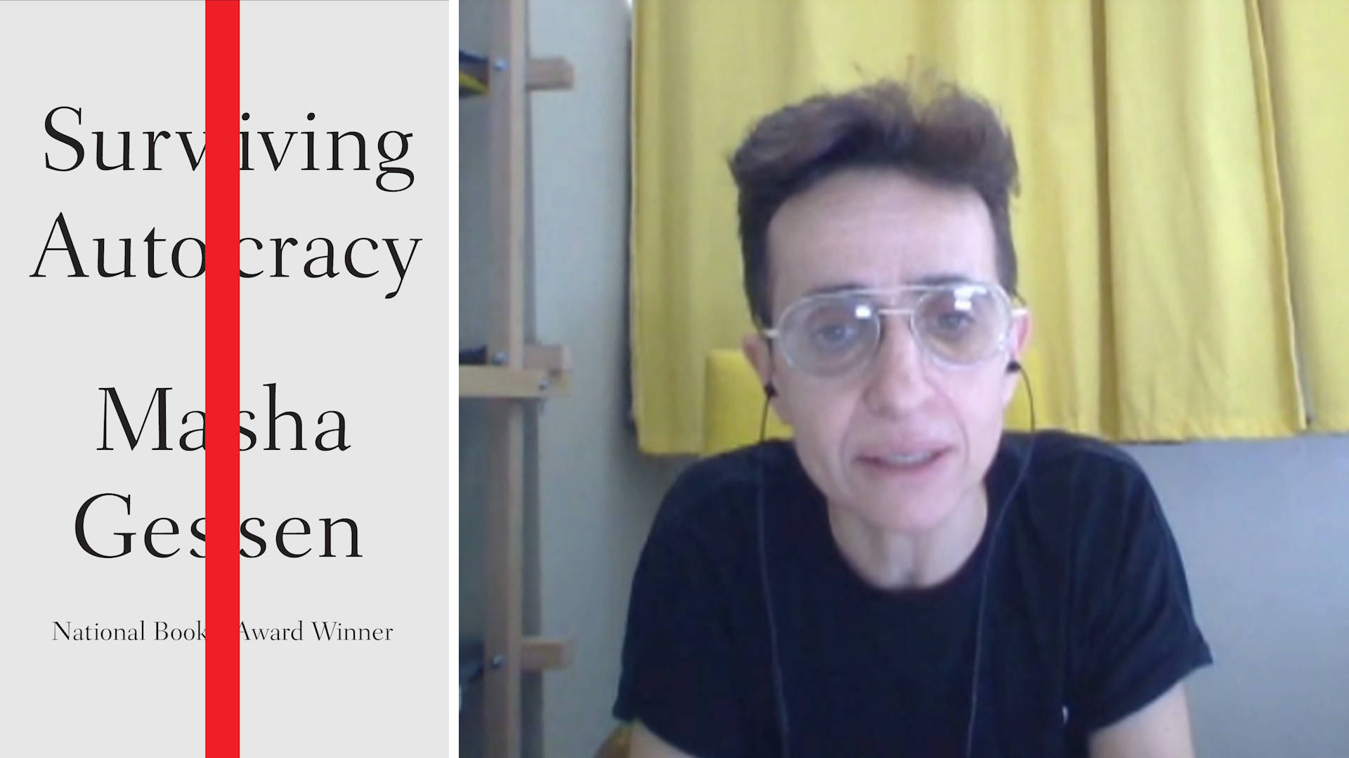Masha Gessen On “surviving Autocracy” Fight Politics Of The Past With