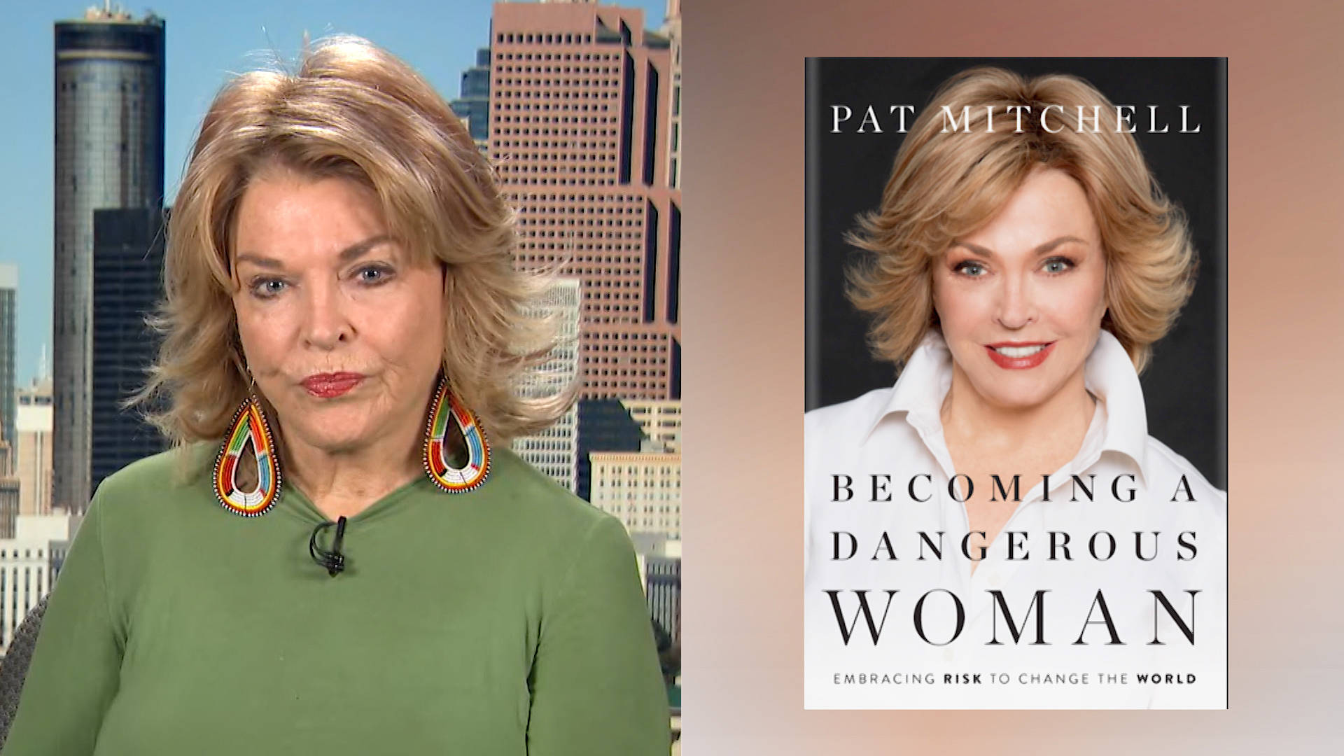 “Becoming a Dangerous Woman”: Media Legend Pat Mitchell on Embracing ...
