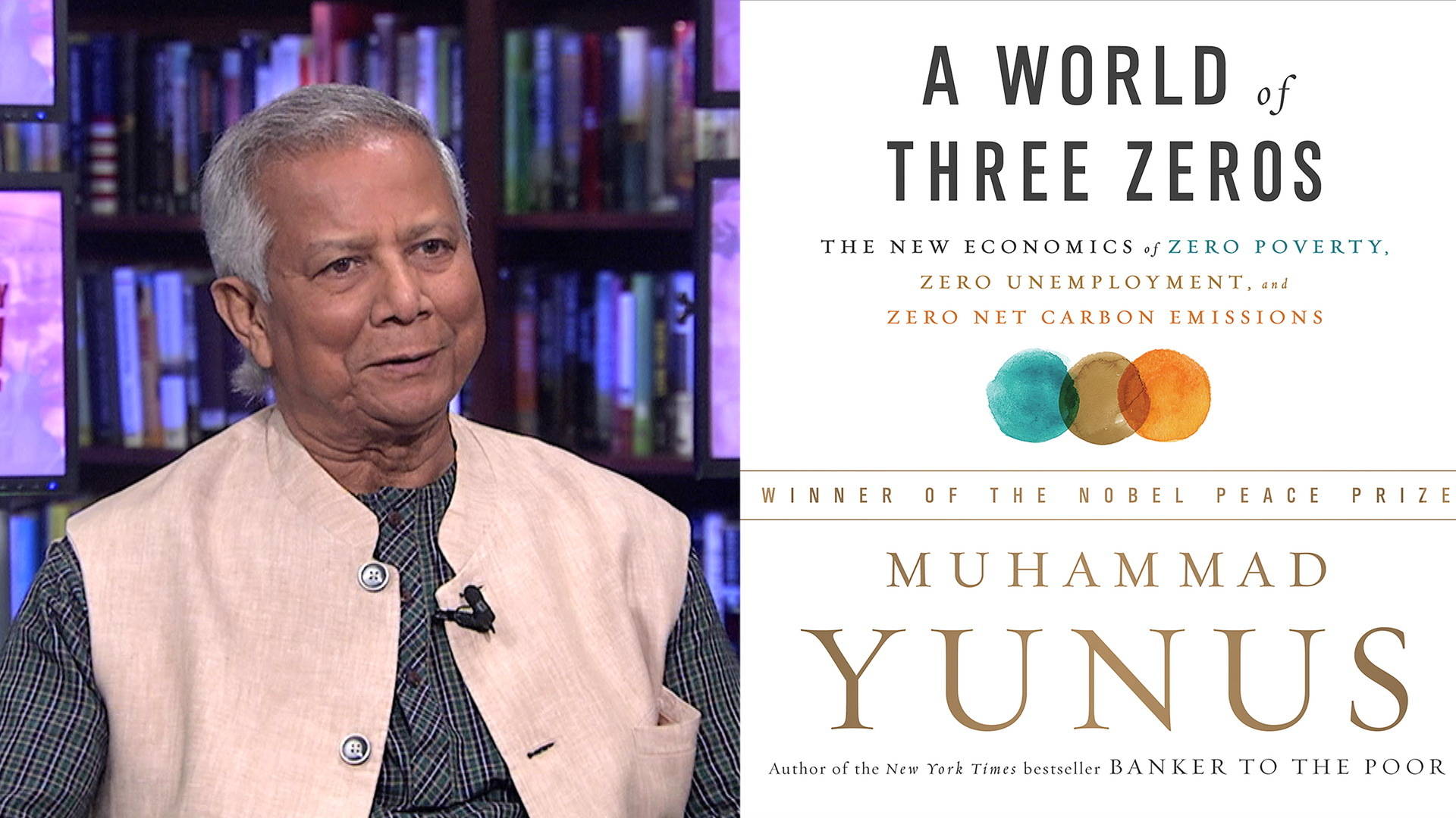 Muhammad Yunus on Achieving a World with Zero Poverty, Zero Unemployment & Zero Emissions ...