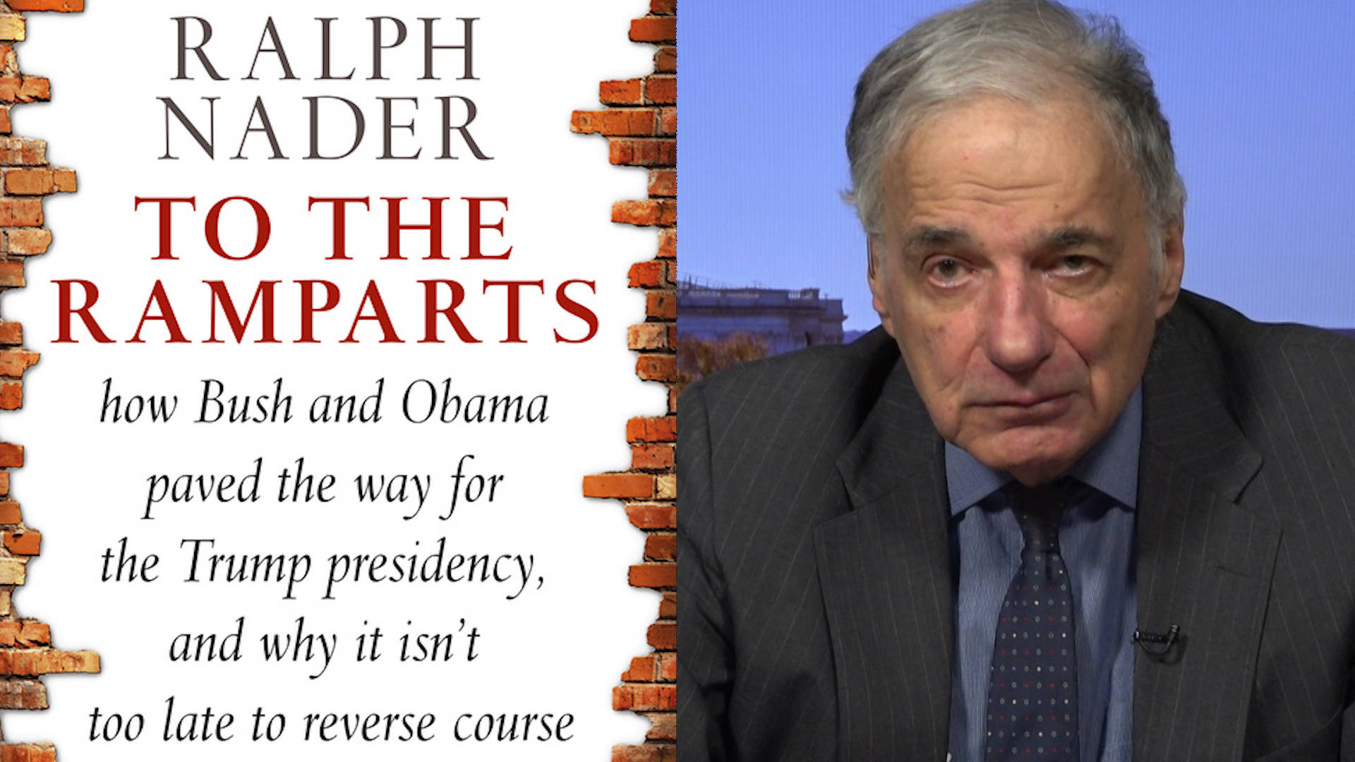 “To the Ramparts”: Ralph Nader on How Bush & Obama Paved the Way for ...