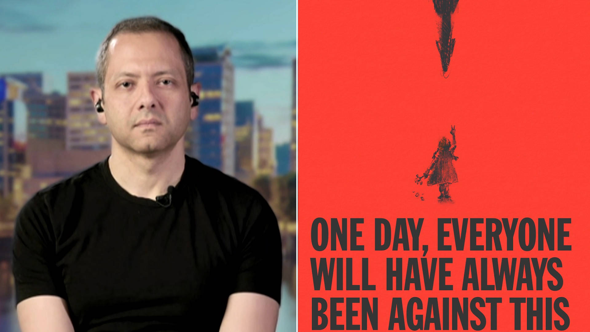 “One Day, Everyone Will Have Always Been Against This”: Omar El Akkad ...